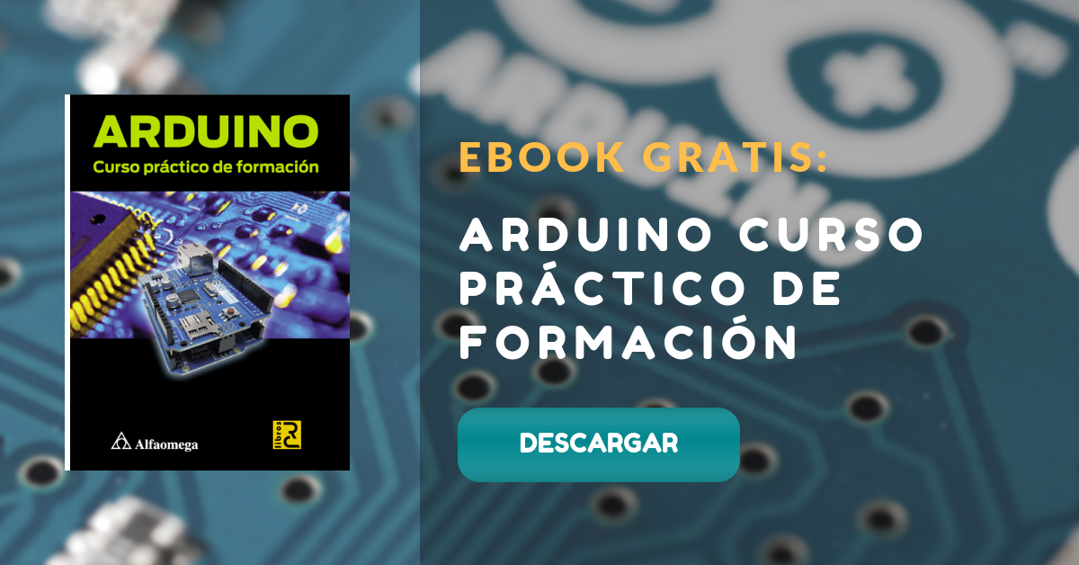 [EBOOK GRATIS] Arduino: Curso practico de formación - Electrogeek